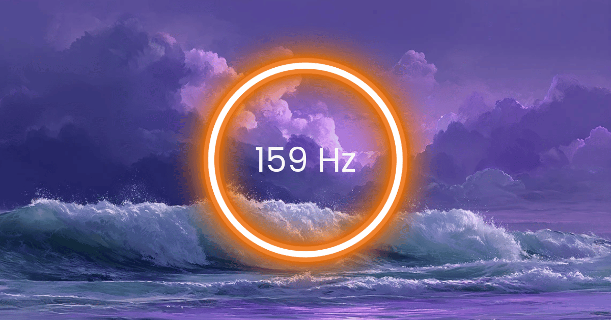 159 Hz Frequency: Meaning, Benefits & Science (Full Guide) - Life7