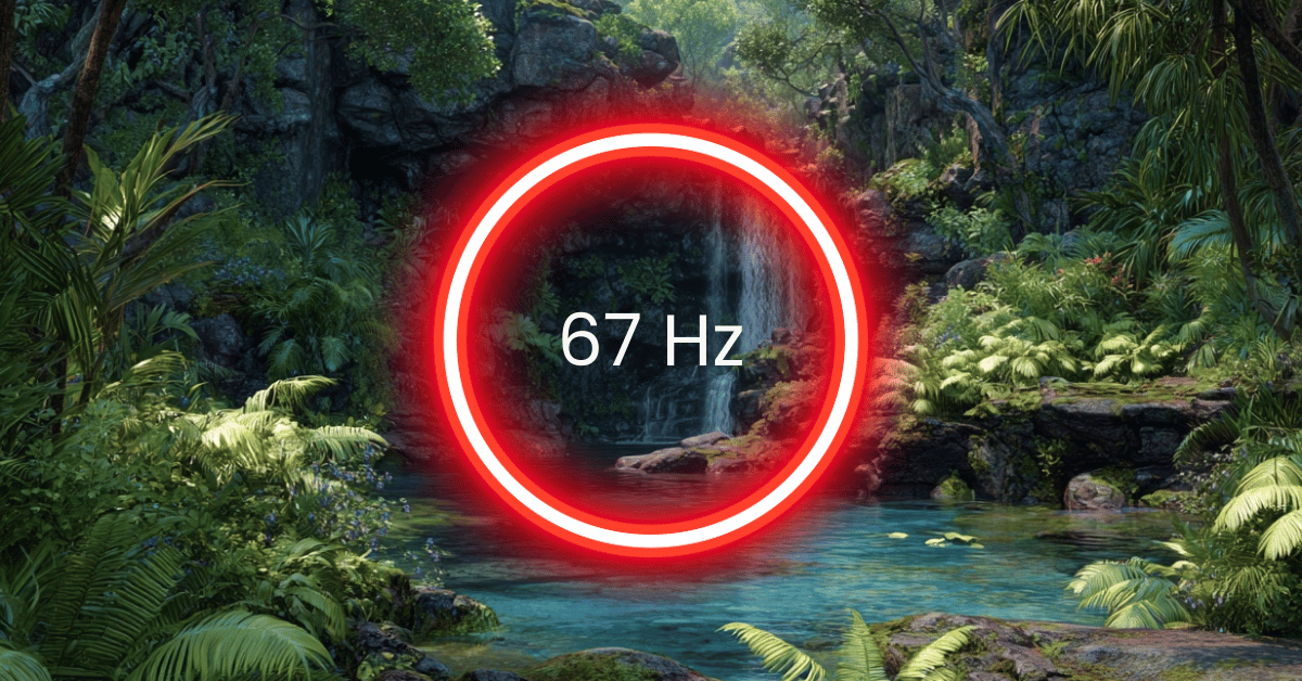 67 Hz Frequency: Meaning, Benefits & Science (Full Guide) - Life7
