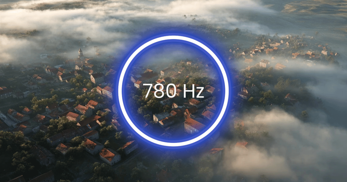 780 Hz Frequency: Meaning, Benefits & Science (Full Guide) - Life7
