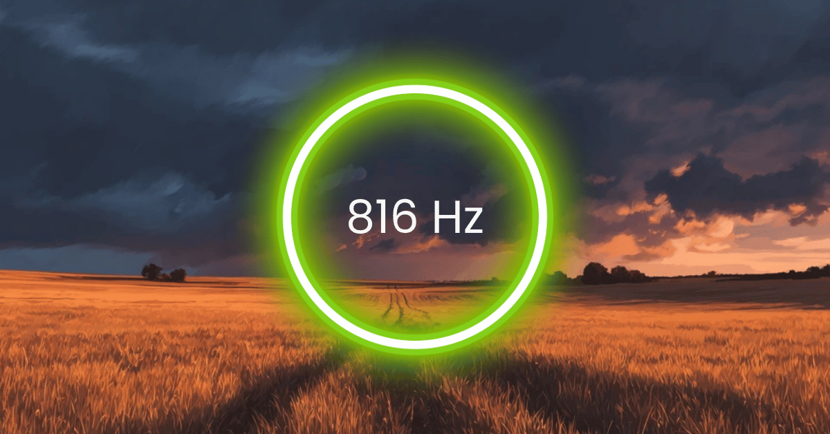 816 Hz Frequency: Meaning, Benefits & Science (Full Guide) - Life7