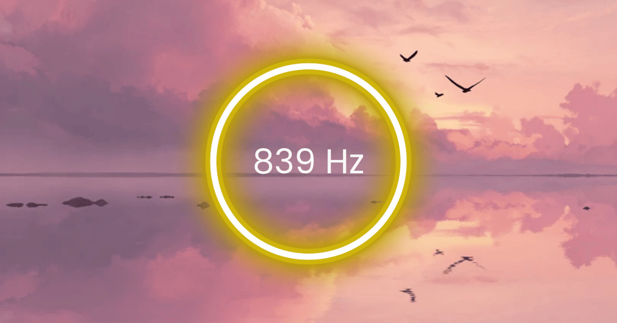 839 Hz Frequency: Meaning, Benefits & Science (Full Guide) - Life7